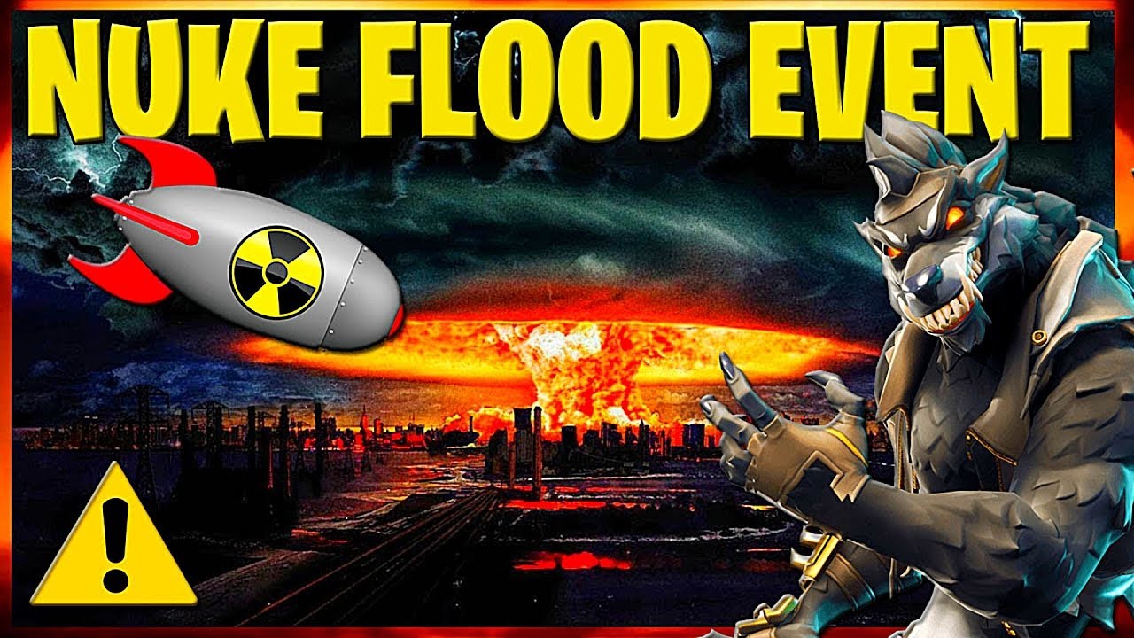 *NEW* EPIC FORTNITE FLOOD NUKE EVENT LIVE SOON! Fortnite EPIC MAP ...