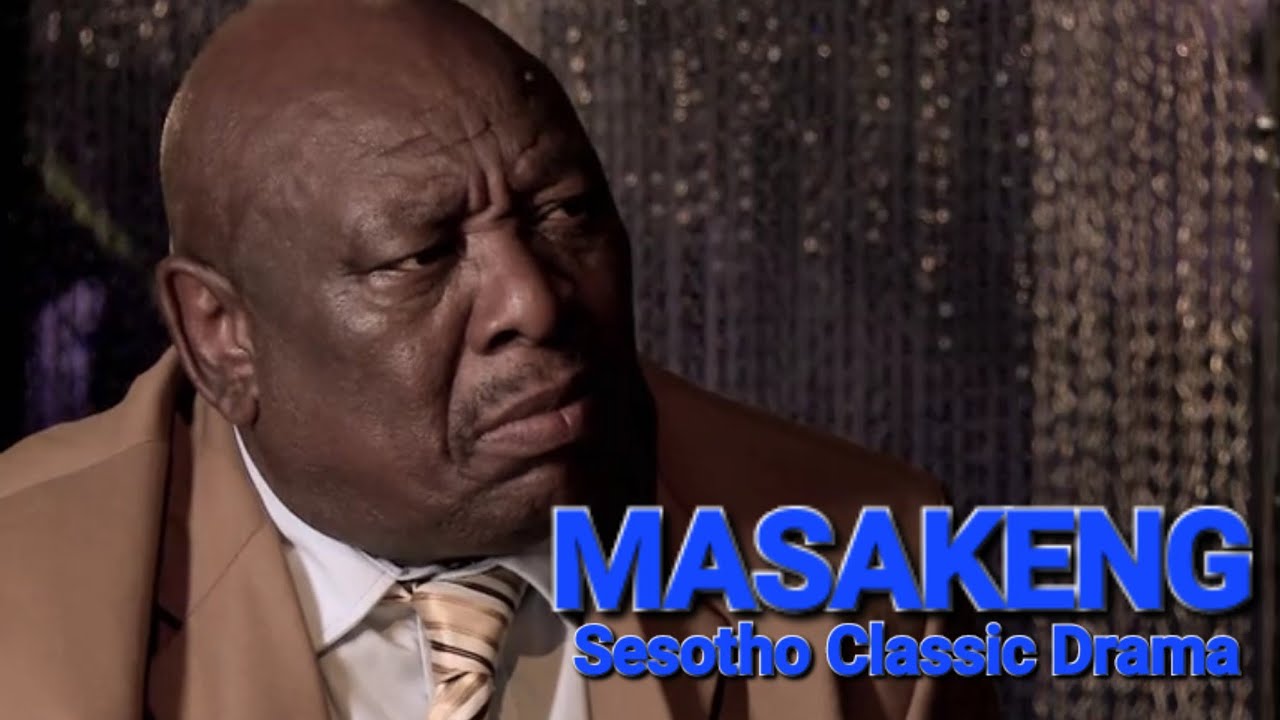 Masakeng (Sesotho Drama) Trailer- Full Episodes to be uploaded soon ...