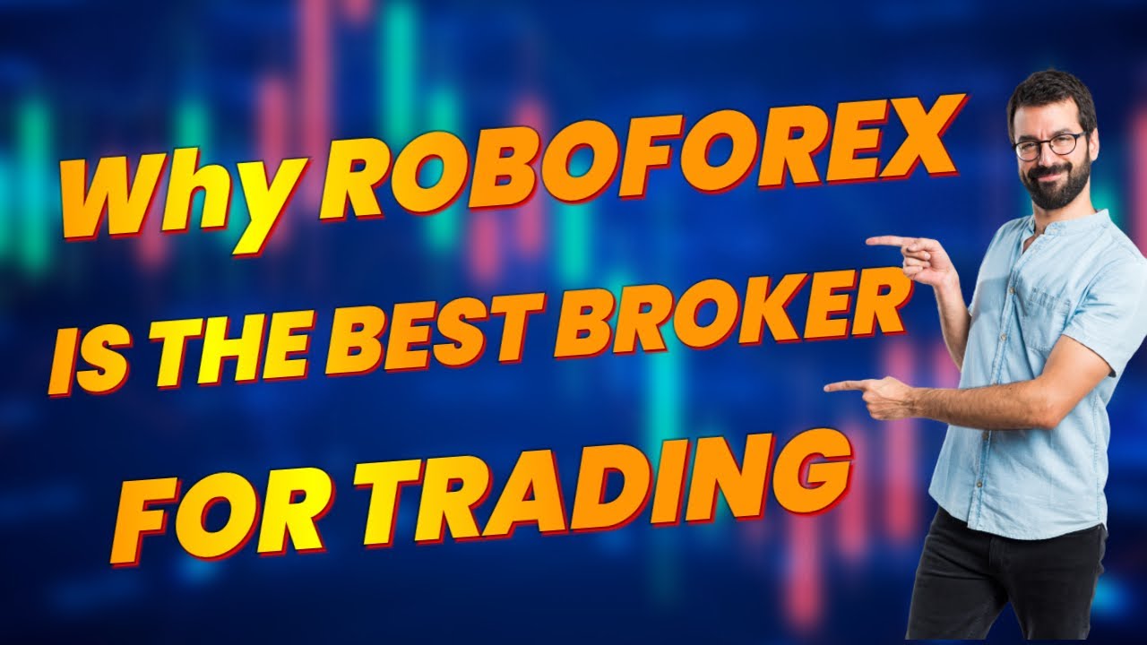 Why ROBOFOREX is THE BEST BROKER to trade (benefits) - YouTube