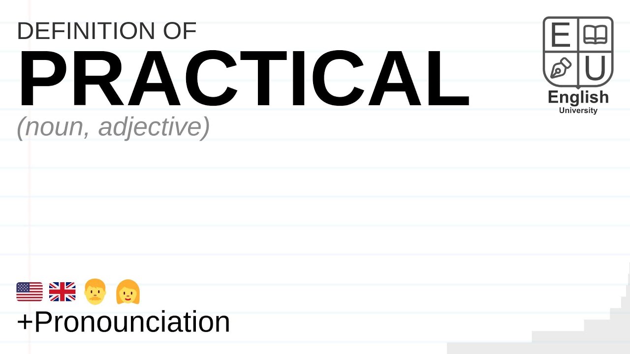 PRACTICAL meaning, definition & pronunciation | What is PRACTICAL ...