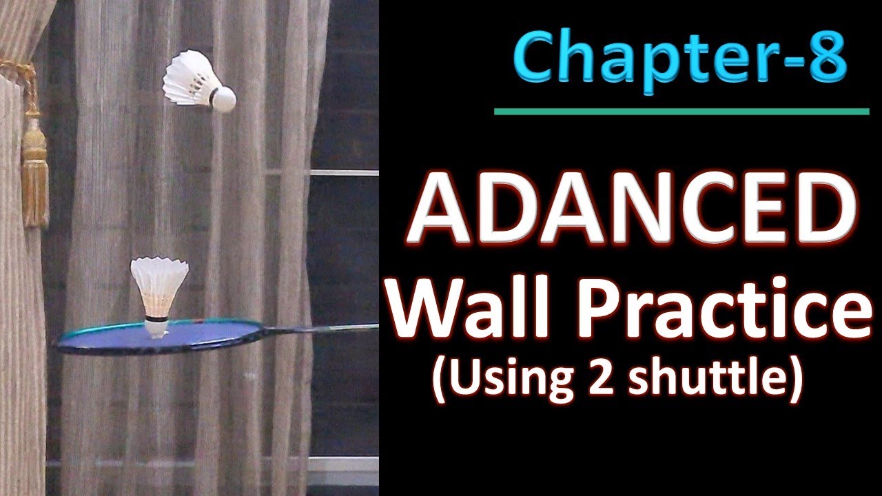 BADMINTON WALL PRACTICE ADVANCED | BADMINTON ADVANCED TRAINING AT HOME ...
