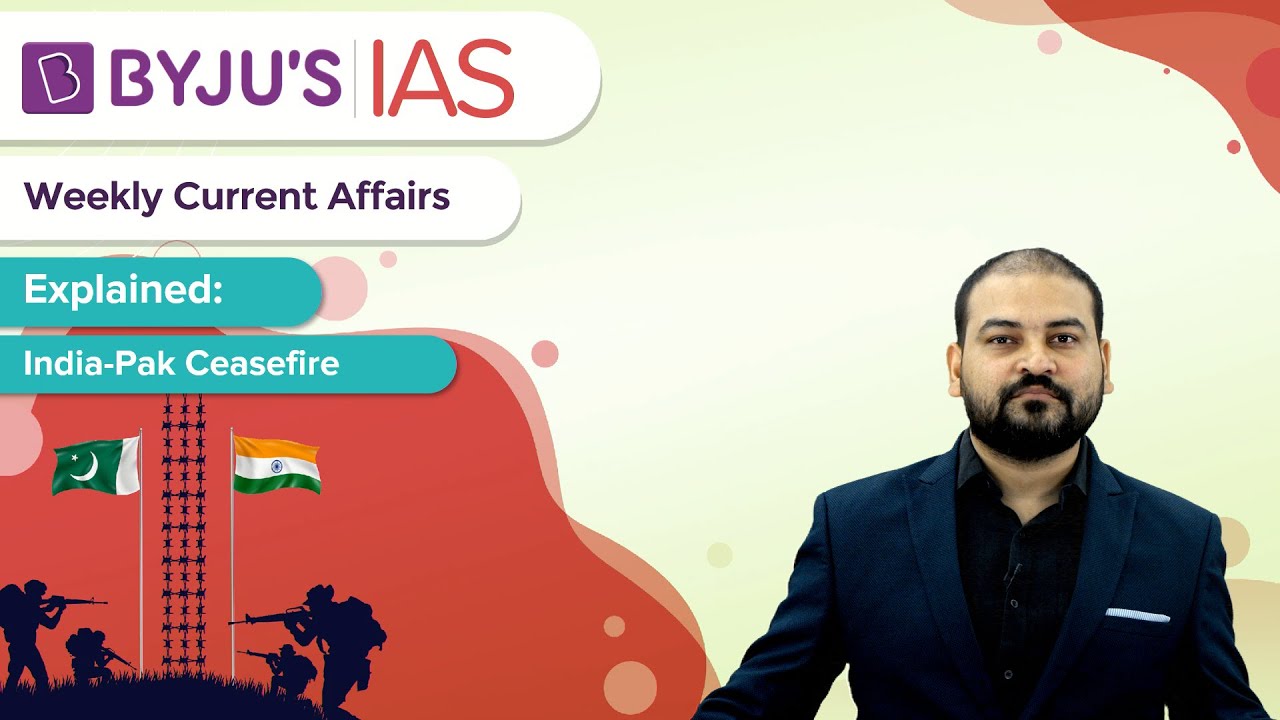 Explained: India-Pakistan Ceasefire | UPSC/IAS 2021 - YouTube