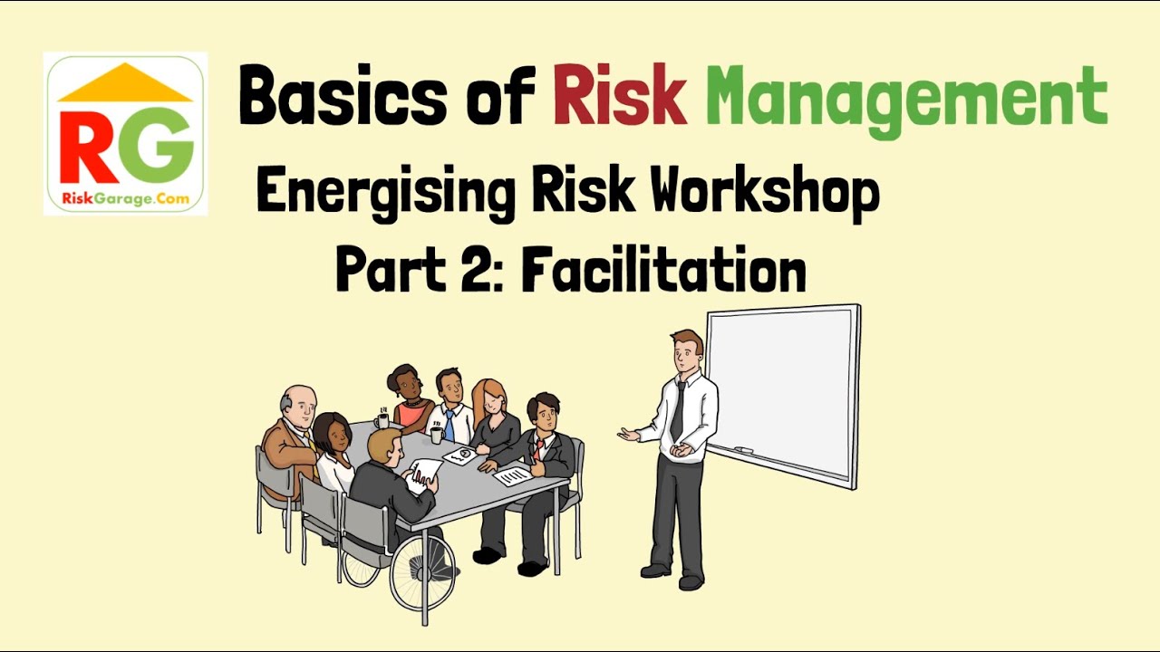 Risk Management in Daily Life - Energising Risk Workshop: Facilitation ...