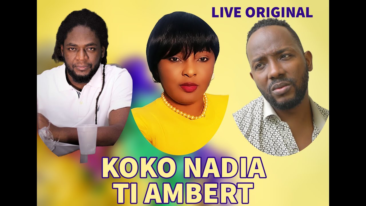 KOKO NADIA AK AMBERT NAN LIVE VIN KOZE AKE NOU - YouTube