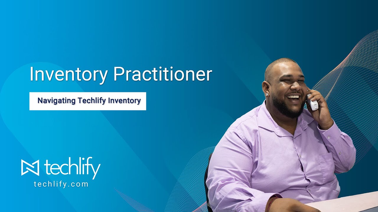 Video 1: Navigating & Using Techlify Inventory - YouTube