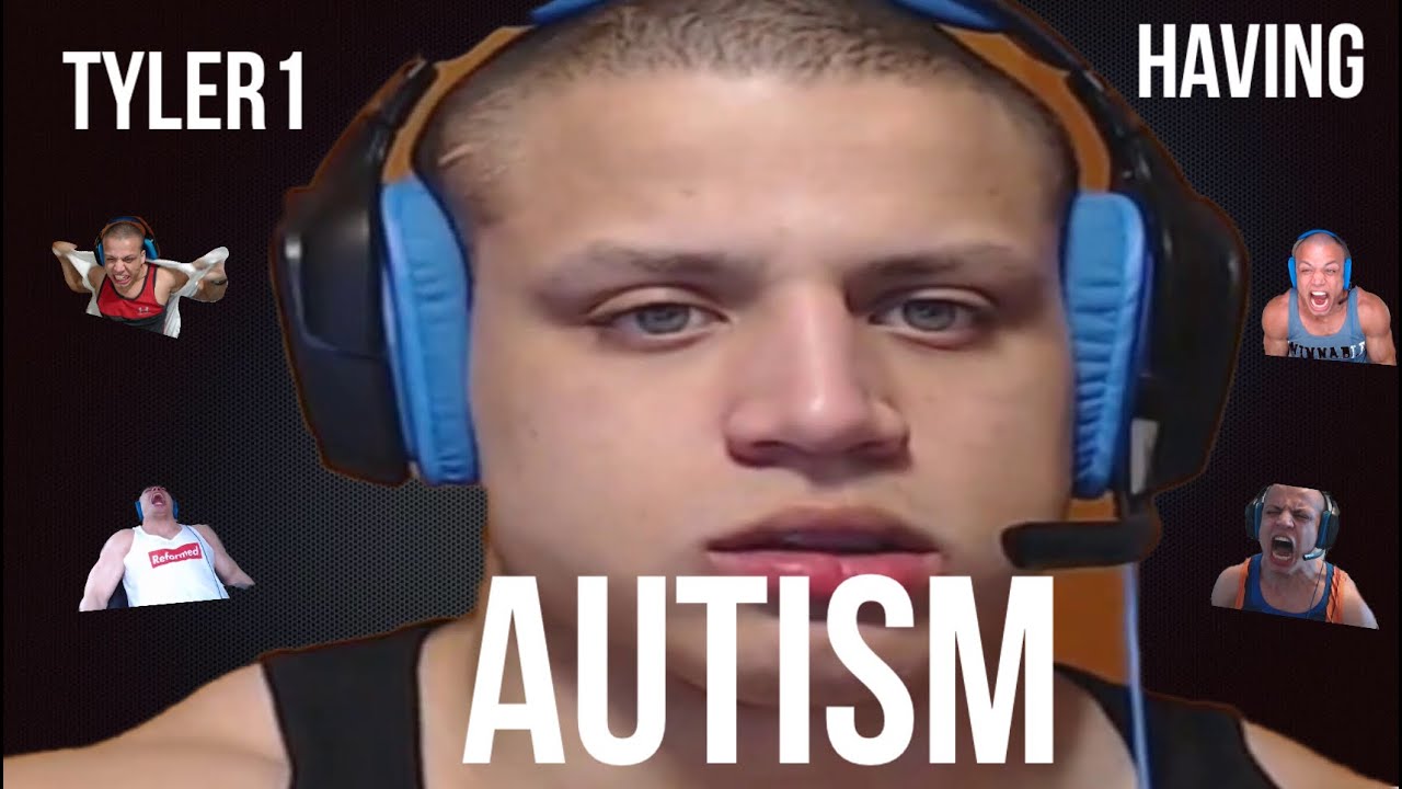 Tyler1 Having Autism For 7 Minutes 52 seconds straight... - YouTube