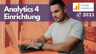 Google Analytics 4 einrichten: Schritt-für-Schritt-Anle... | Doovi