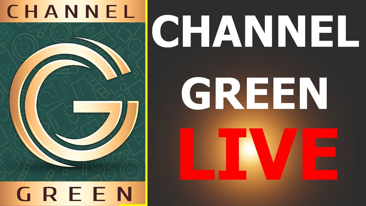 Channel Green LIVE Streaming | #c - YouTube