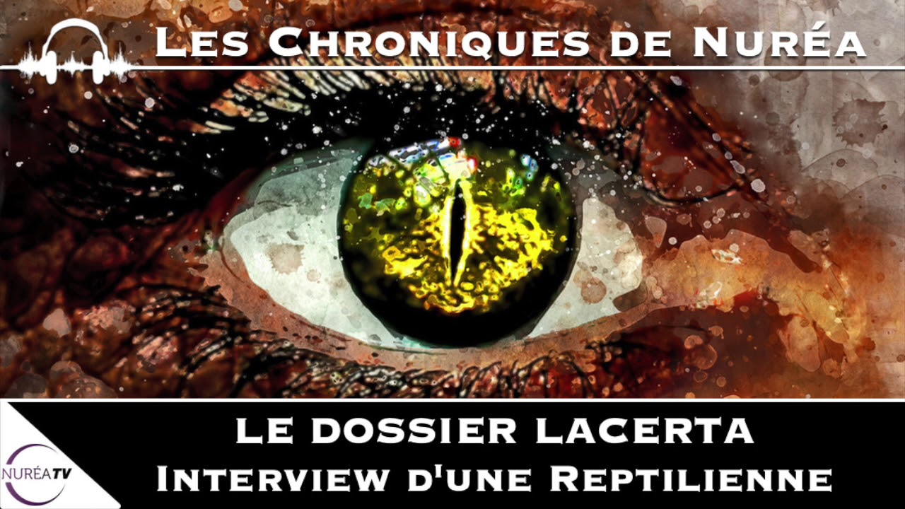 Dossier Lacerta : Interview d'une Reptilienne 🎙 - YouTube