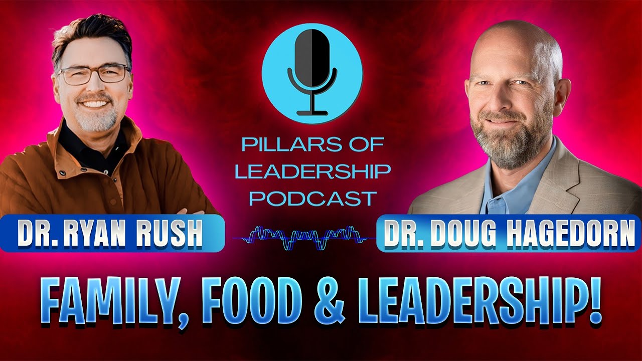 Dr. Ryan Rush podcast with Doug Hagedorn discussing Food, Family and ...