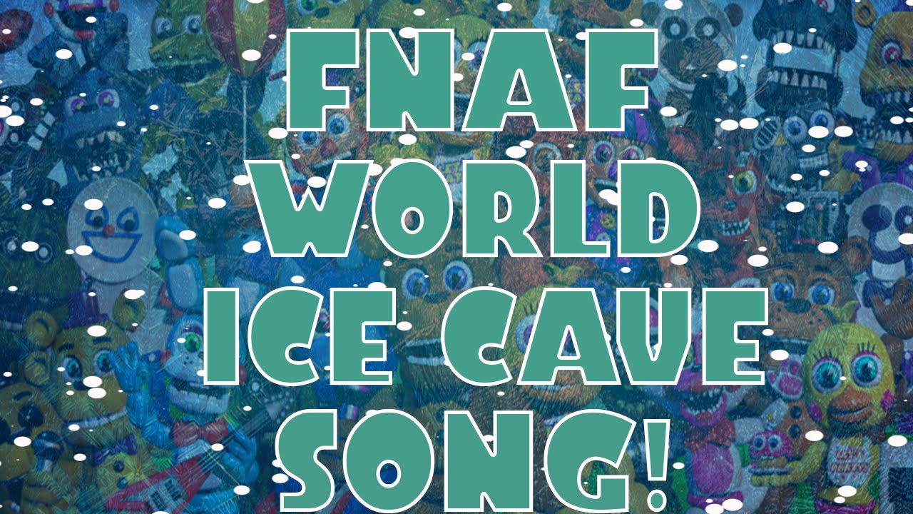 FNaF World Ice Cave Theme Song REACTION! | FNaF World RPG - YouTube