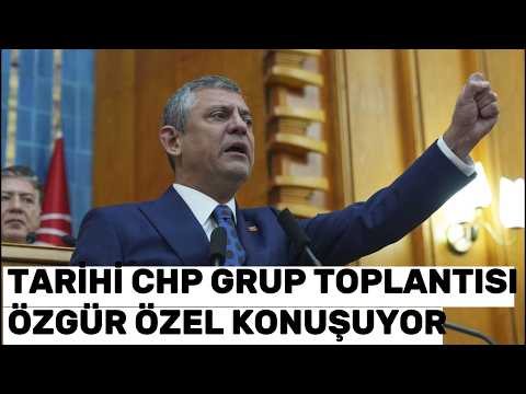 Özgür Özel CHP Grup Toplantısında konuşuyor | TBMM Canlı