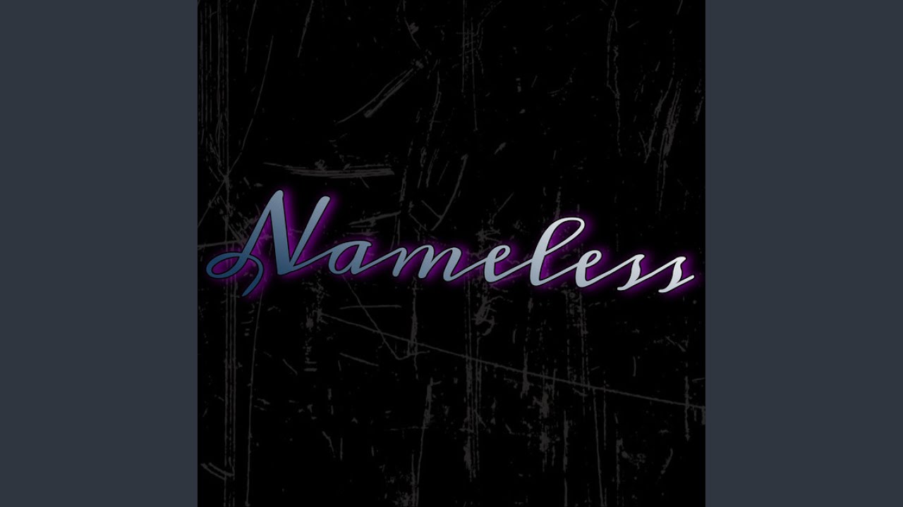 Nameless - YouTube