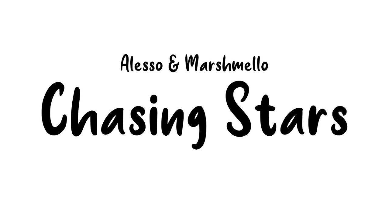 Alesso & Marshmello - Chasing Stars ft. James Bay (Lyrics) | [Lyriques ...
