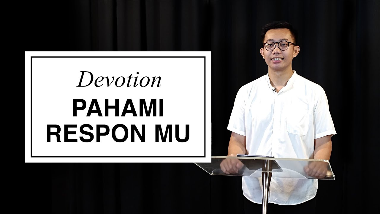 Devotion 16 January 2024 - Pahami Respon mu - YouTube