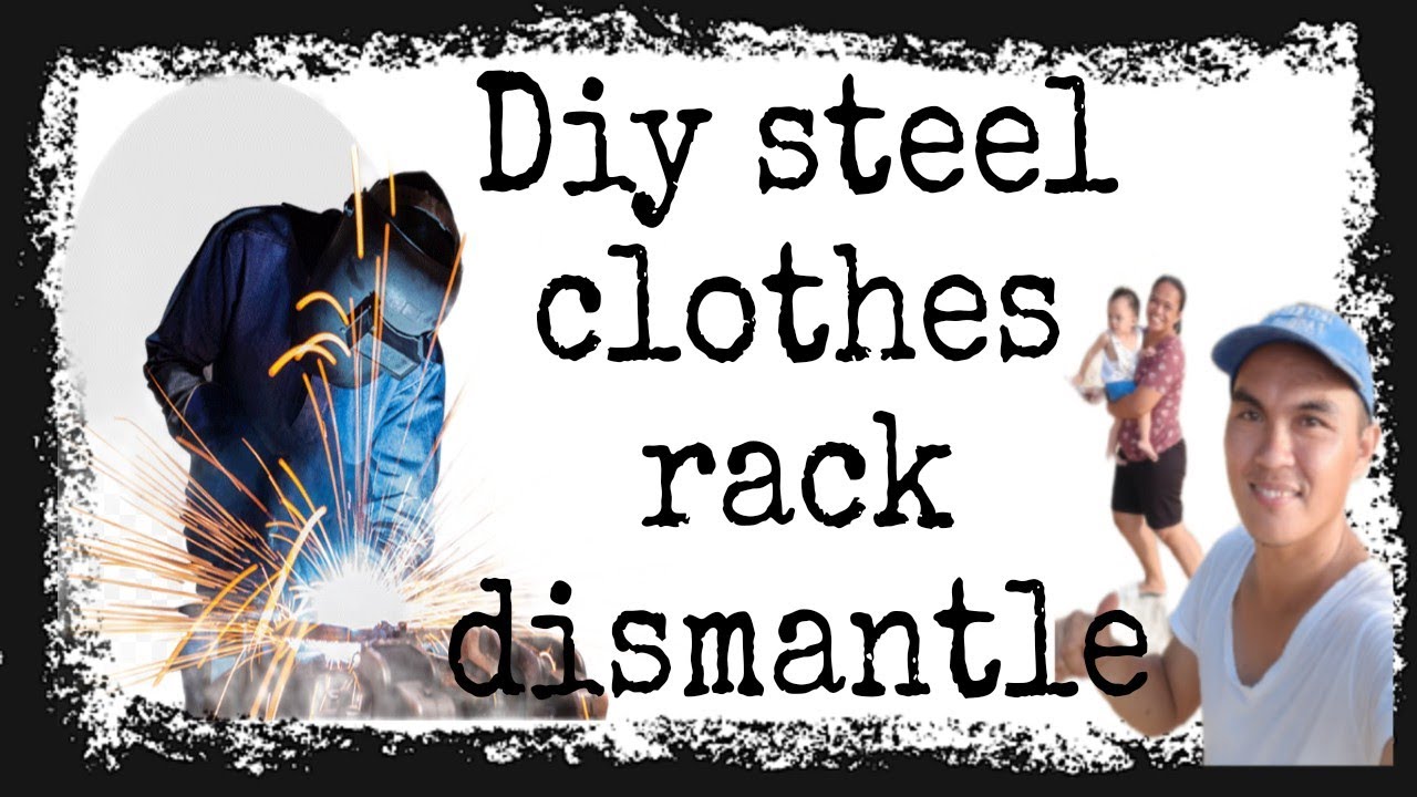 Diy steel clothes rack dismantle BCJsteelworks https://youtu.be ...