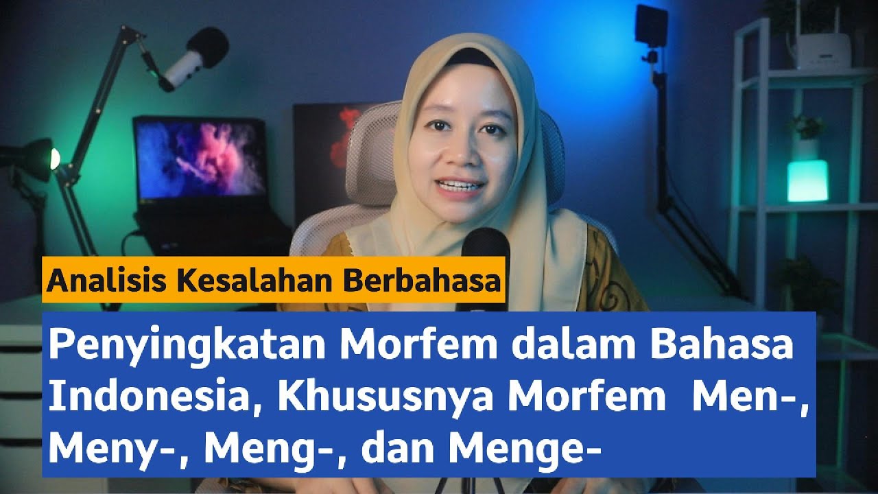 Analisis Kesalahan Berbahasa: Penyingkatan Morfem men-, meny-, meng-, dan menge- - YouTube