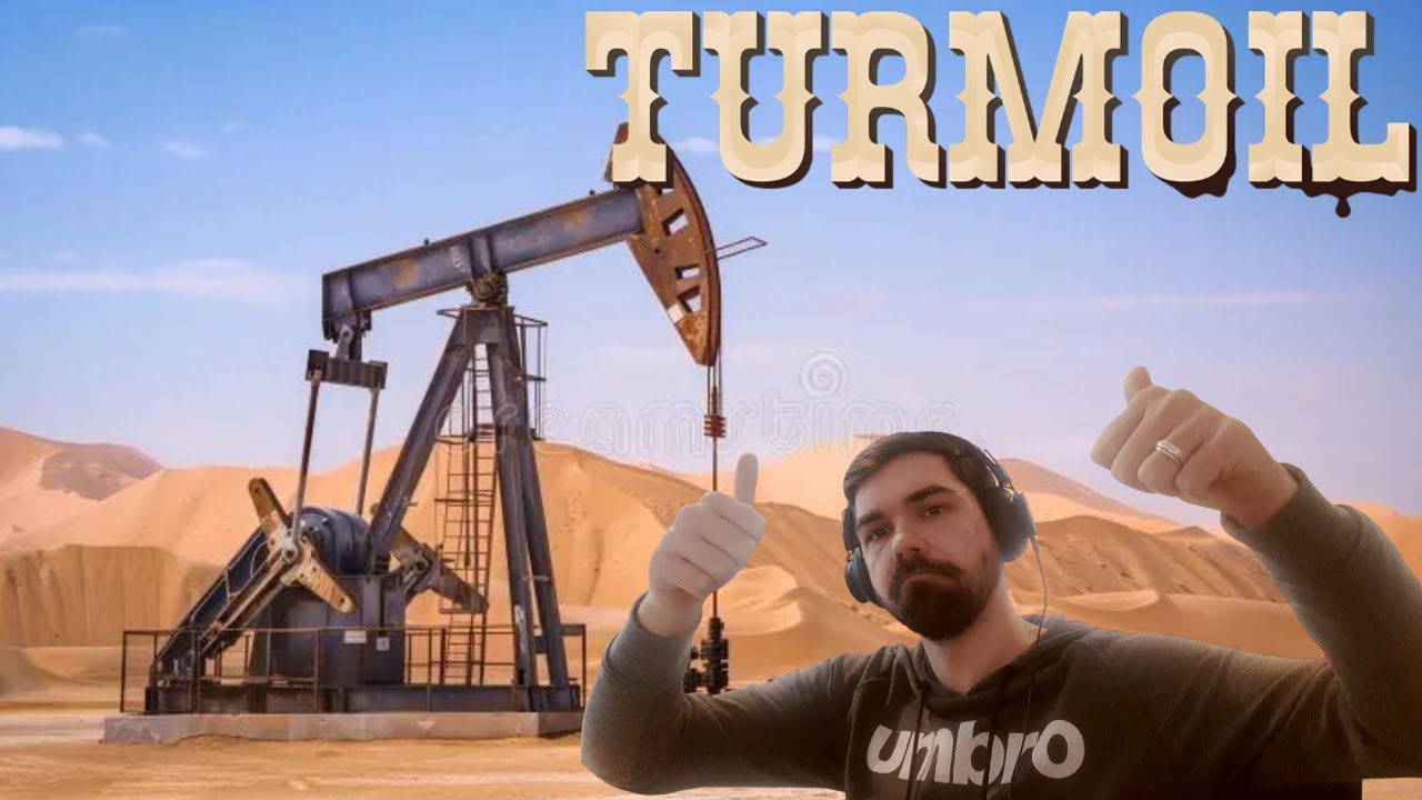 WE STRUCK OIL!!! | Turmoil - YouTube