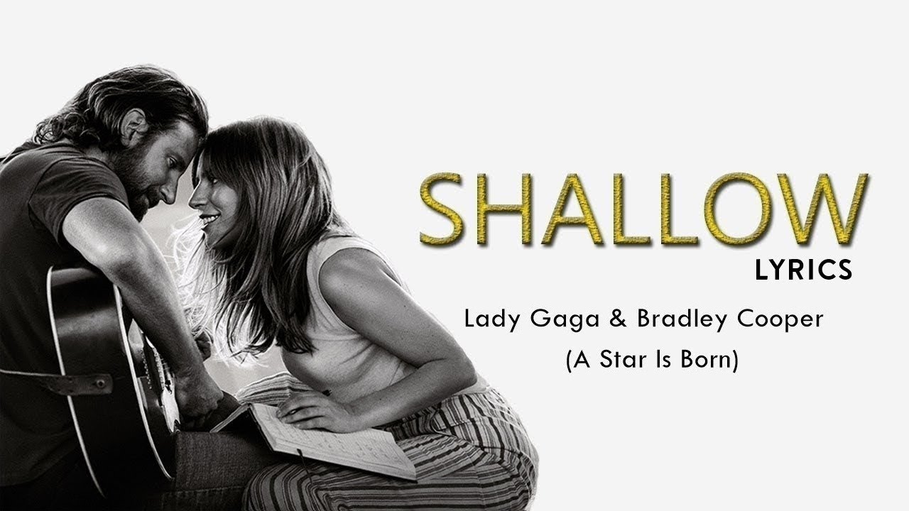 Lady Gaga & Bradley Cooper - Shallow (lyrics video) - YouTube