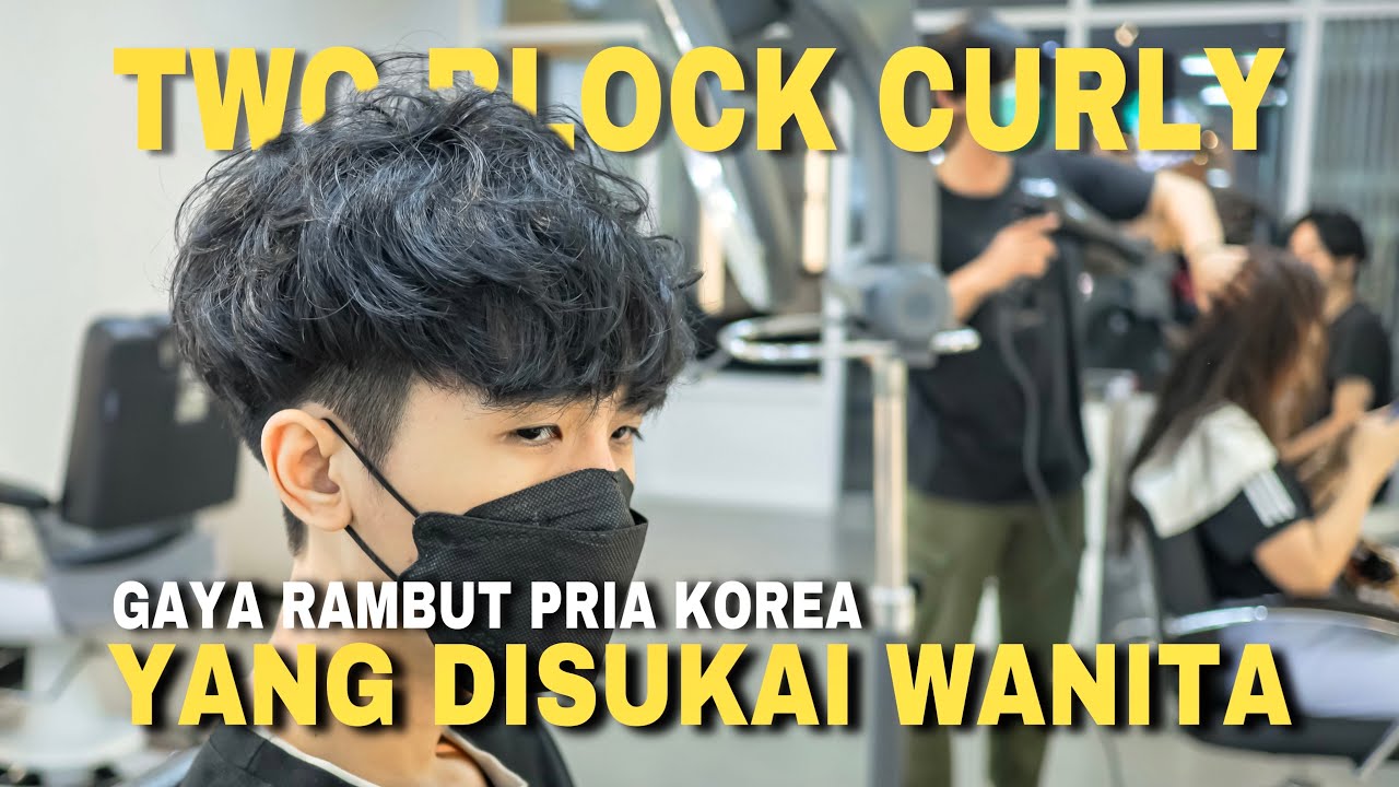 two block curly hairstyle | korean guys hairstyle | gaya rambut pria ...