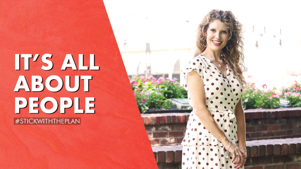 It’s All About People | Stick With the Plan | Amy Bailey Adkins - YouTube