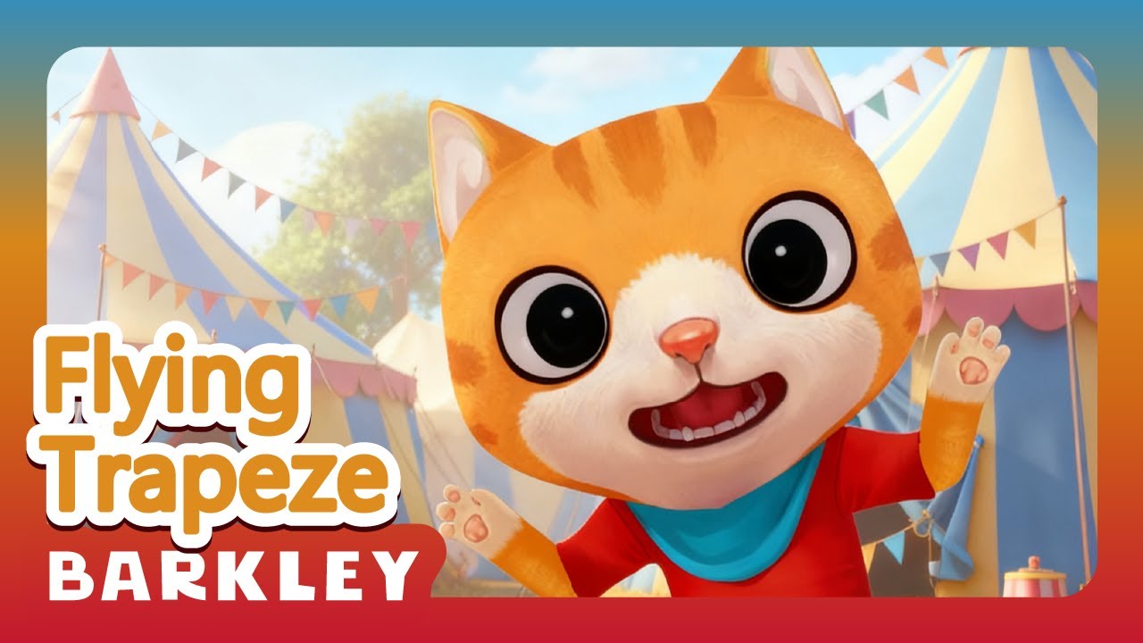 The Man on the Flying Trapeze - Flying High｜Barkley – Nursery Rhymes ...