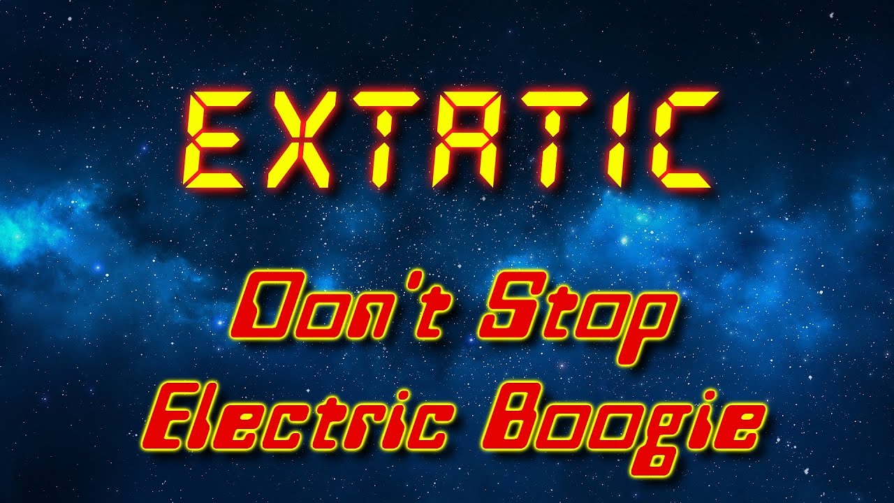 eXtatic - Don't Stop Electric Boogie (Electro freestyle music ...