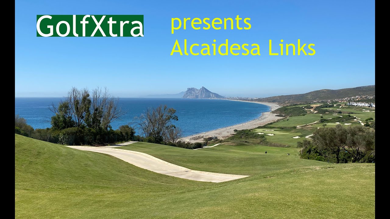 GolfXtra presents Alcaidesa Links - YouTube