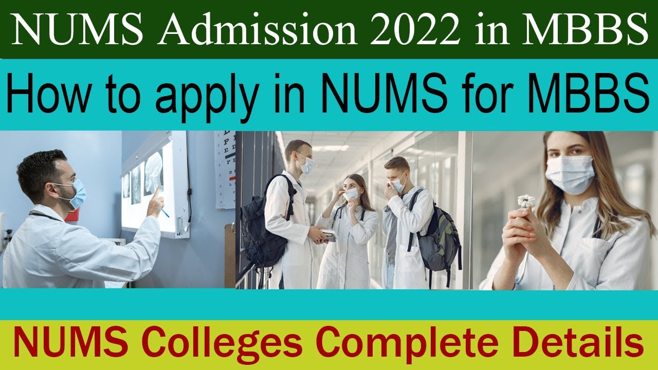 NUMS Admission 2022 in MBBS | How to Apply in NUMS | NUMS Colleges ...