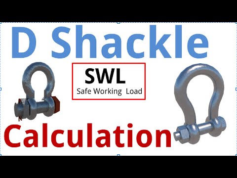 D Shackle Calculation  | D Shackle Load Capacity | How To Calculate SWL of D Shackle