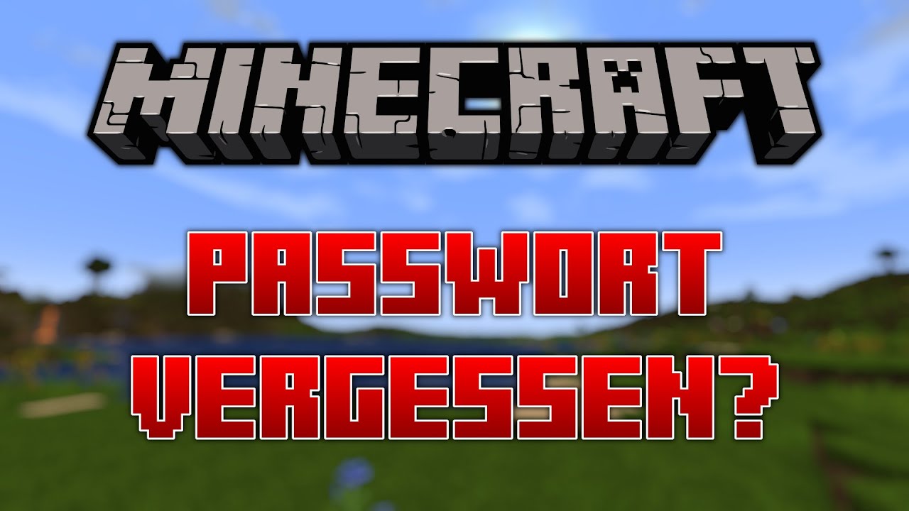 Minecraft PASSWORT vergessen? So SETZT ihr euer Passwort ZURÜCK - YouTube