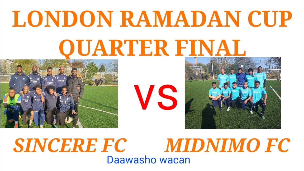 LONDON RAMADAN CUP QUARTER FINAL SINCERE FC VS MIDNIMO FC - YouTube