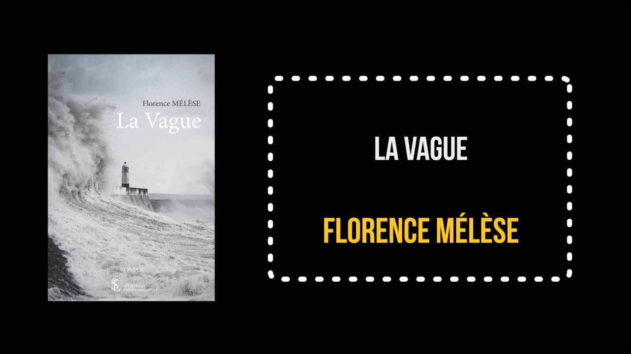 Florence Mélèse - La vague - YouTube