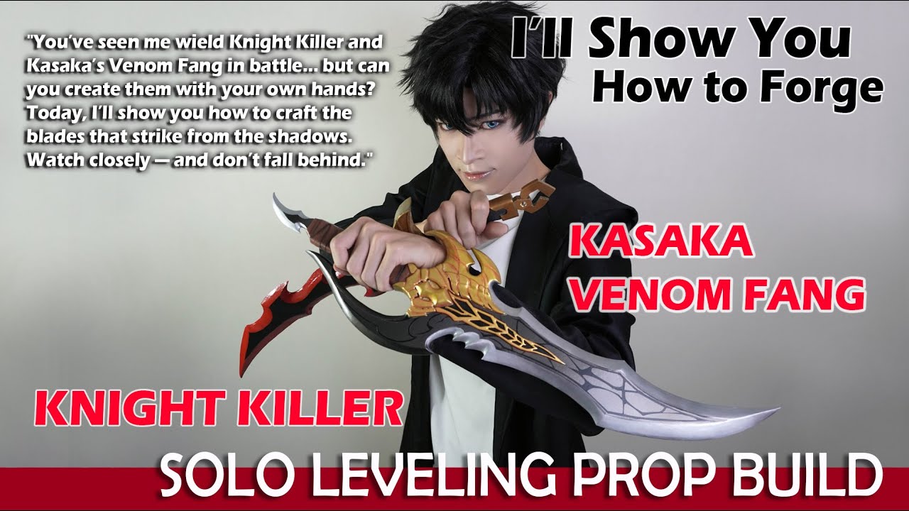 I’ll Show You How to Forge Knight Killer & Kasaka’s venom Fang, Cosplay ...