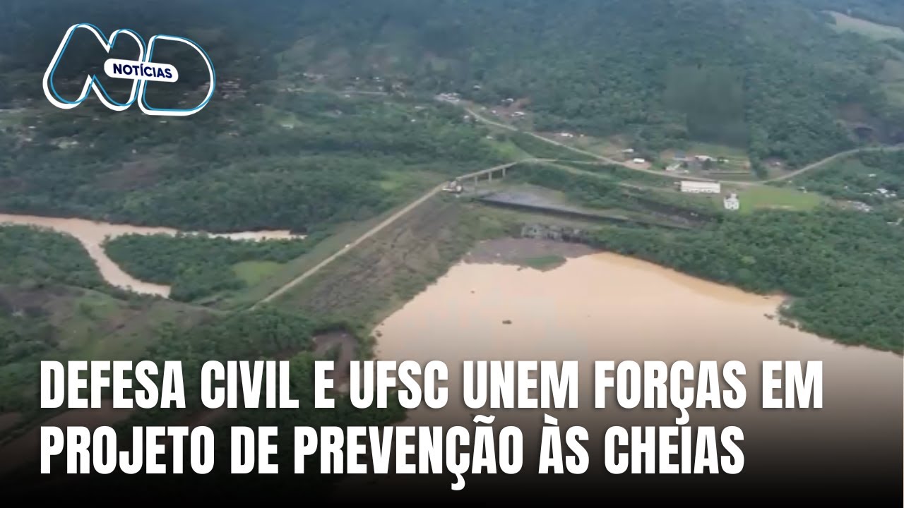 Defesa Civil de SC inicia projeto de prevenção às cheias em parceria ...