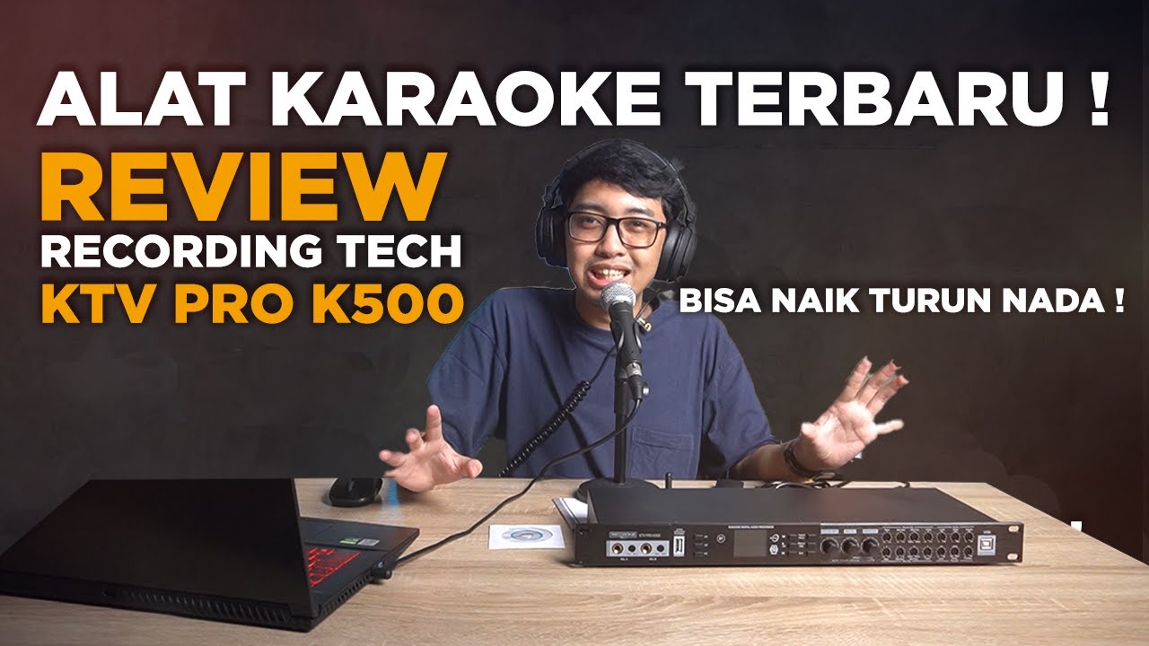 Review Recording Tech KTV Pro K500 Alat Karaoke Super Lengkap ! - YouTube