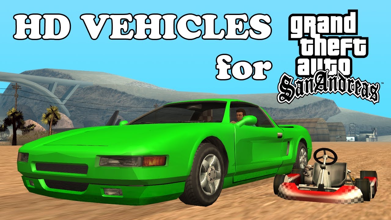 HD Vehicles for GTA San Andreas - YouTube