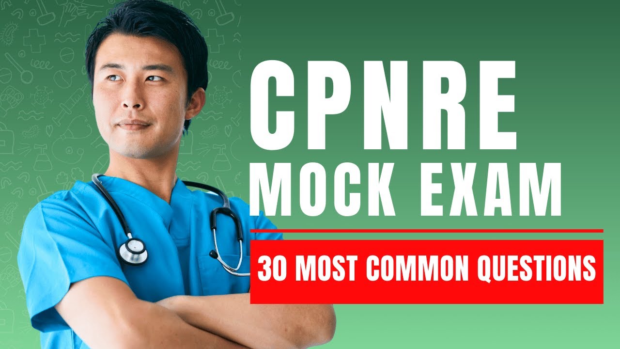 CPNRE Exam - Canadian Practical Nurse Practice Test & Study Guide (30 ...