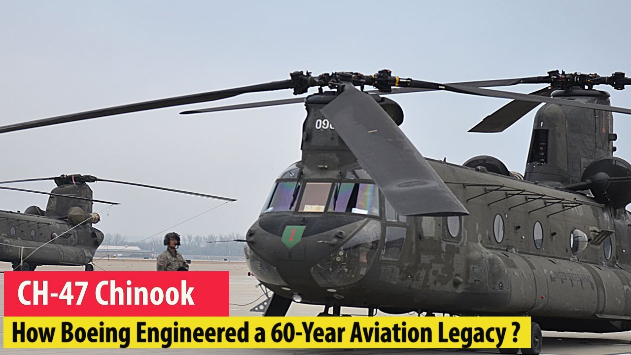 CH 47 Chinook: How Boeing Engineered a 60 Year Aviation Legacy ? # ...