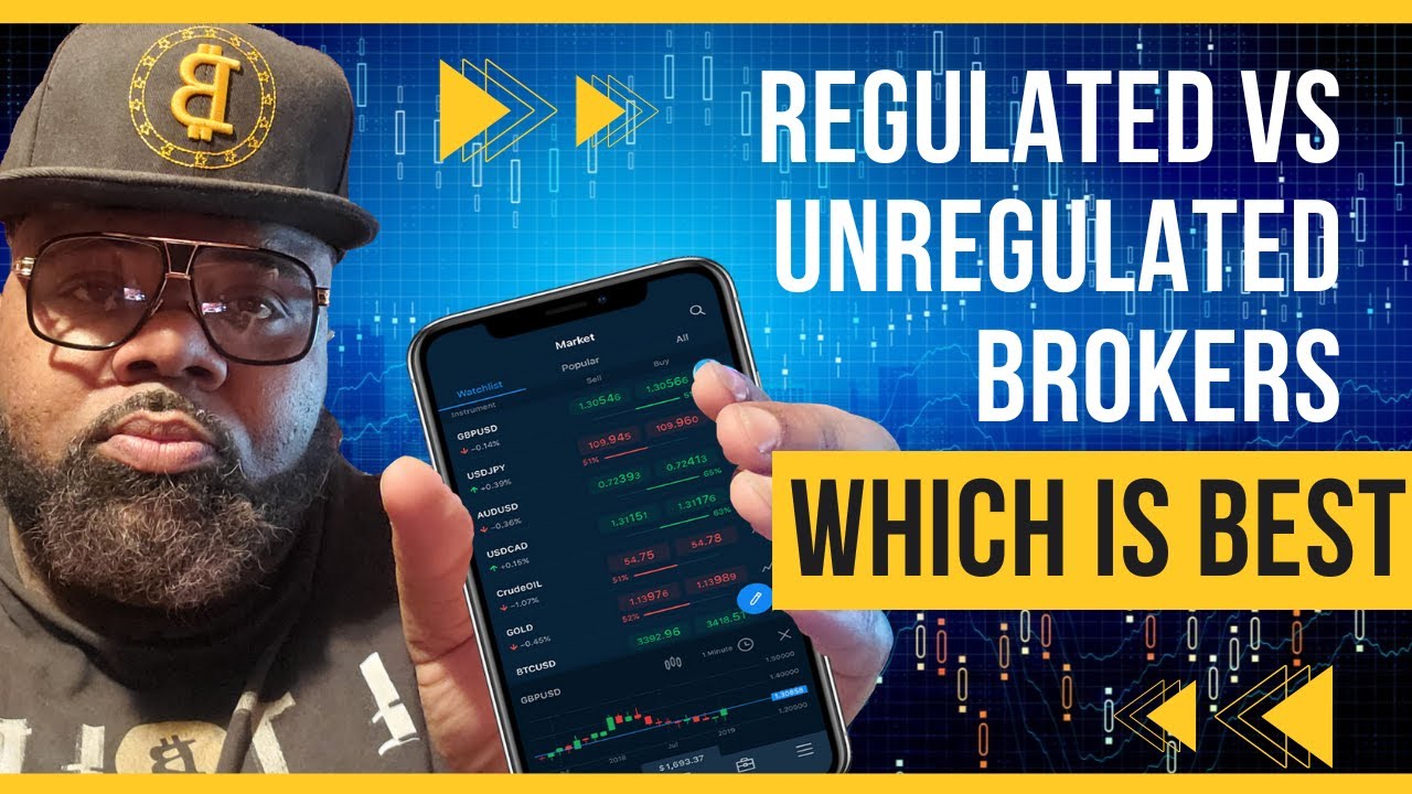 Regulated Vs Unregulated Brokers Which Is Best - YouTube