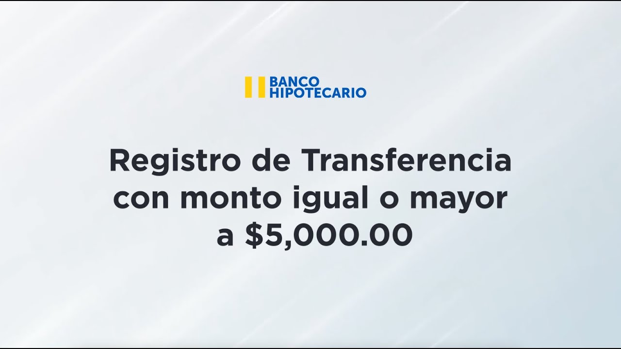 Registro De Transferencia Con Monto Igual O Mayor A 5 000 00 YouTube