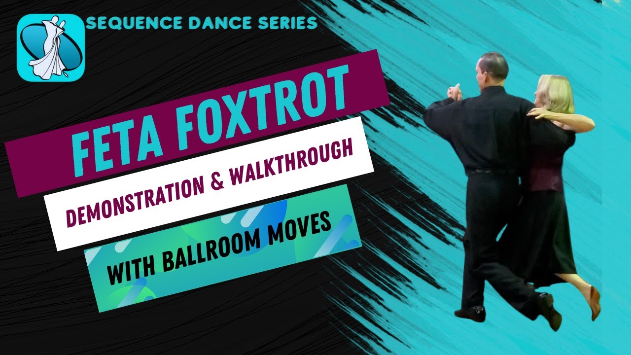Feta Foxtrot Sequence Dance Instruction - YouTube