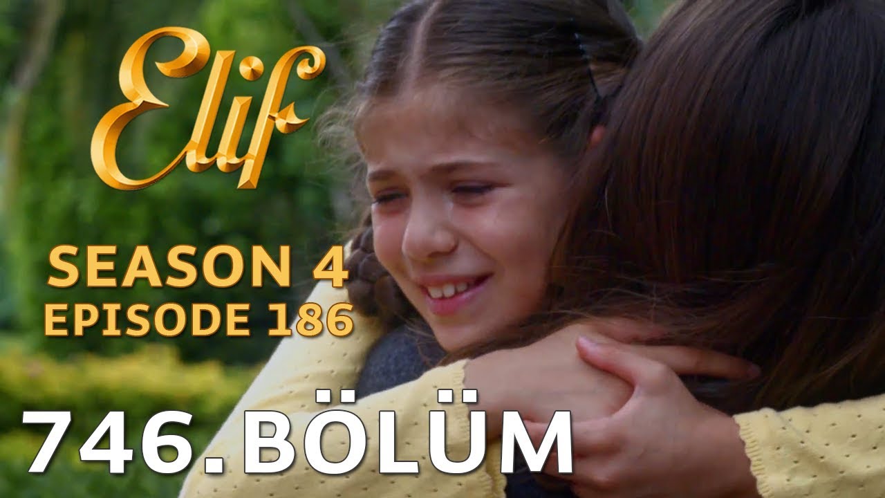 Elif 746. Bölüm | Season 4 Episode 186 - YouTube