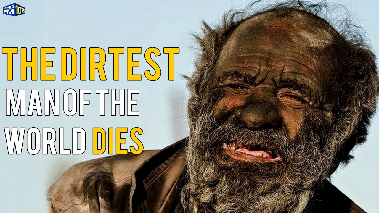 ‘World’s dirtiest man’ who didn’t shower for over 50 years dies in Iran ...