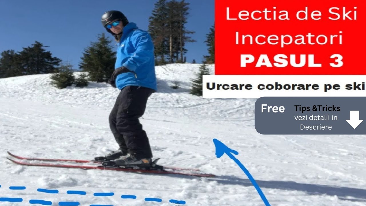 Lectia de Ski (Schi) Incepatori 3 | Urcare si Coborare pe skiuri - YouTube