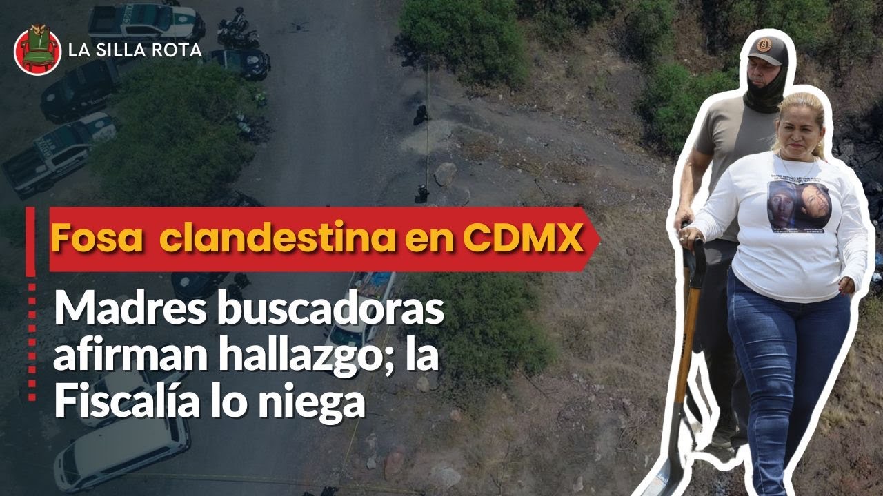 Madres buscadoras hallan fosa clandestina en CDMX - YouTube