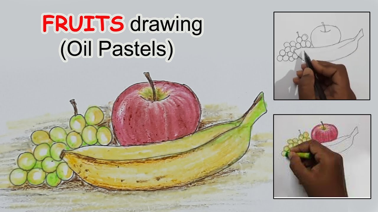 How to draw fruits using oil pastels | For kids | Praiseworthy - YouTube