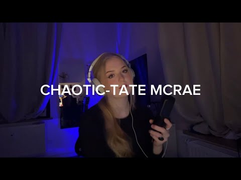 Chaotic-Tate McRae | Cover by Lea May 