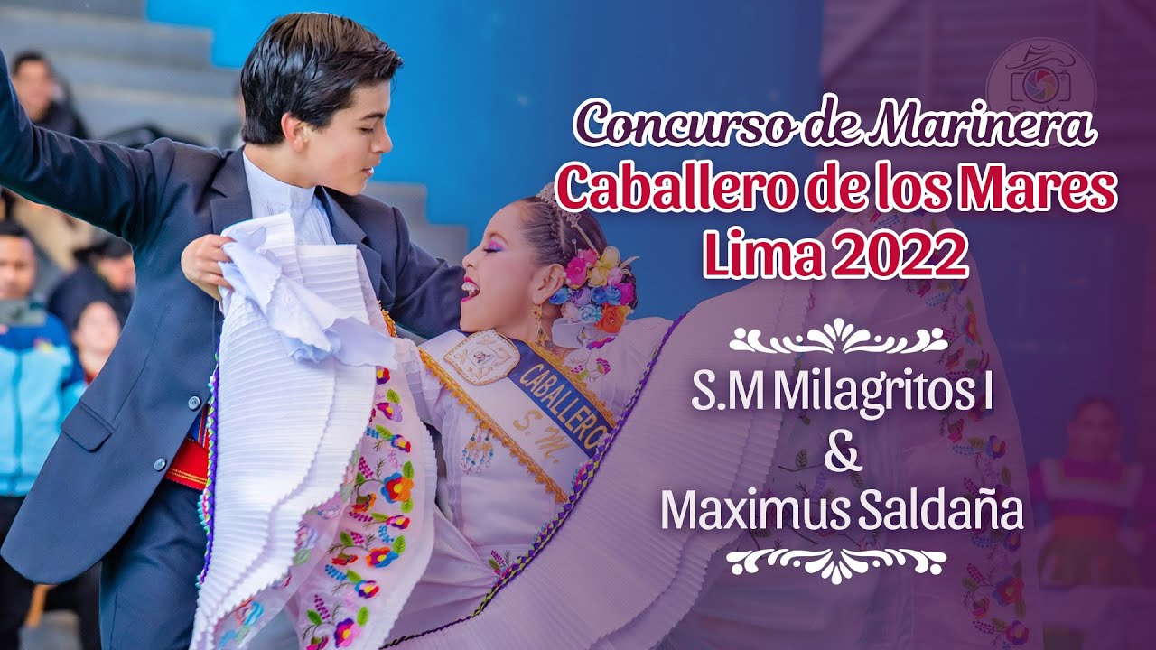 💃Constanza y La Centenaria Marinera Norteña | S.M. Milagritos I - Caballero de los Mares 2022 ⚓ ...