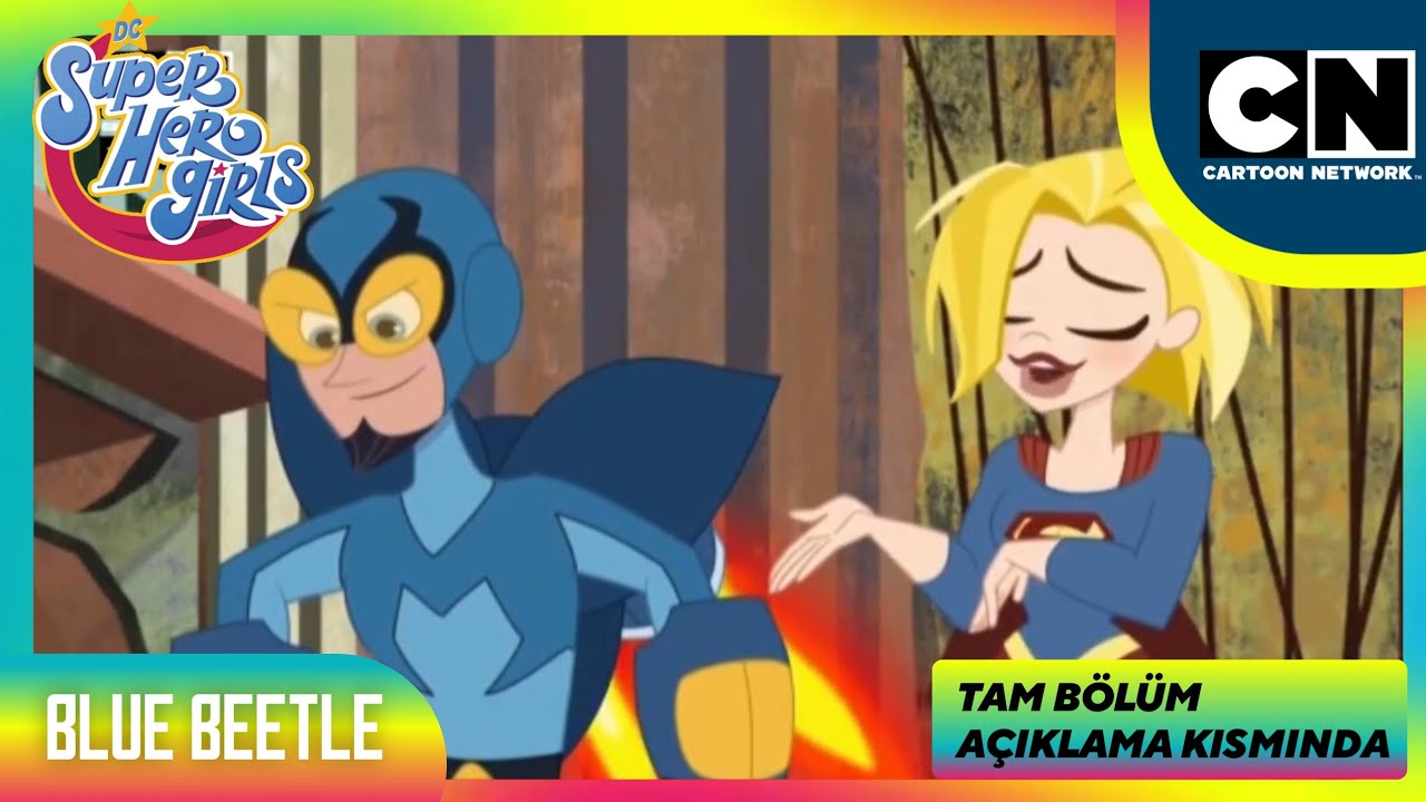 DC Super Hero Girls | Blue Beetle | Kısa Sahneler - YouTube